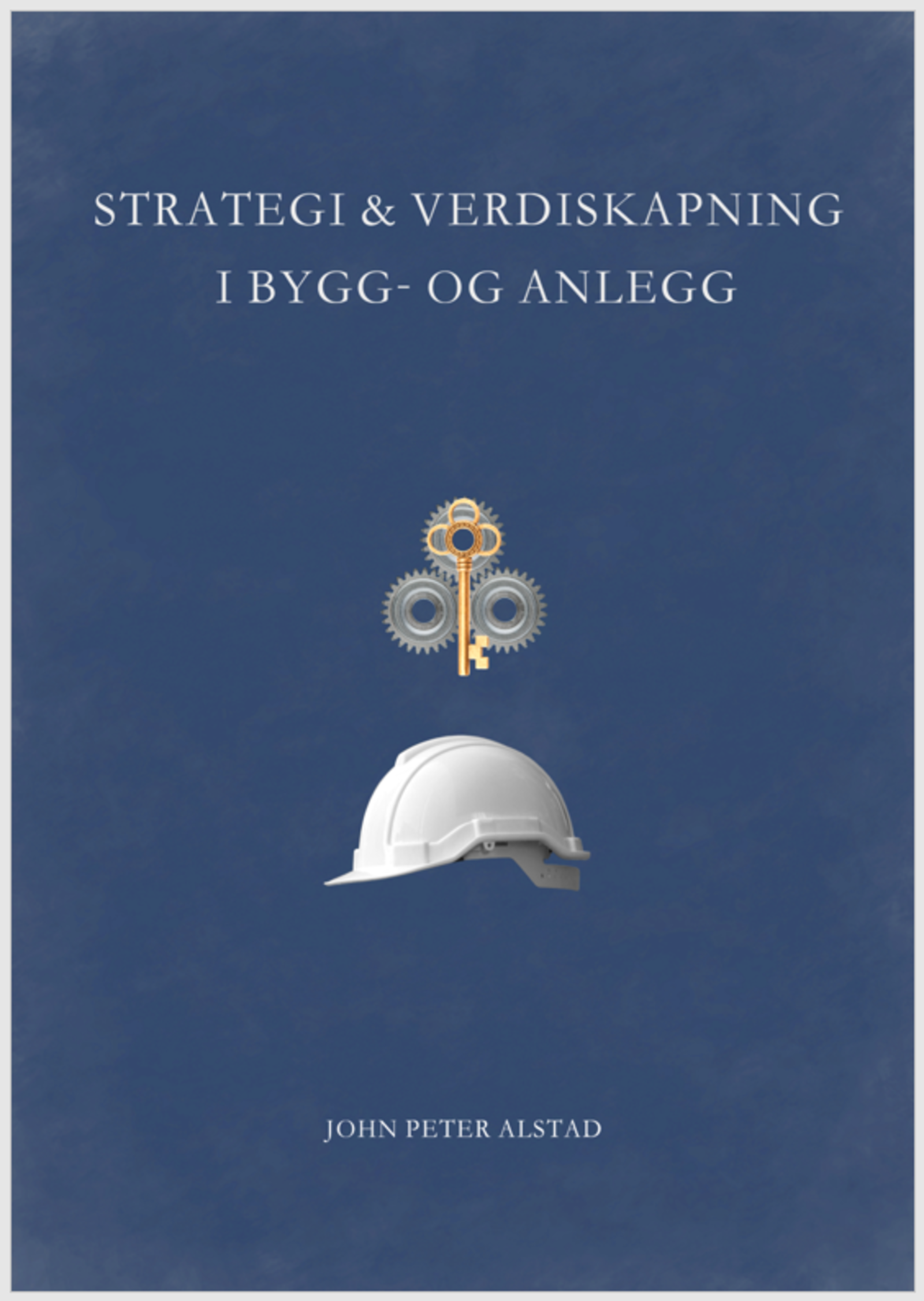 Strategi & Verdiskaping i Bygg og Anlegg